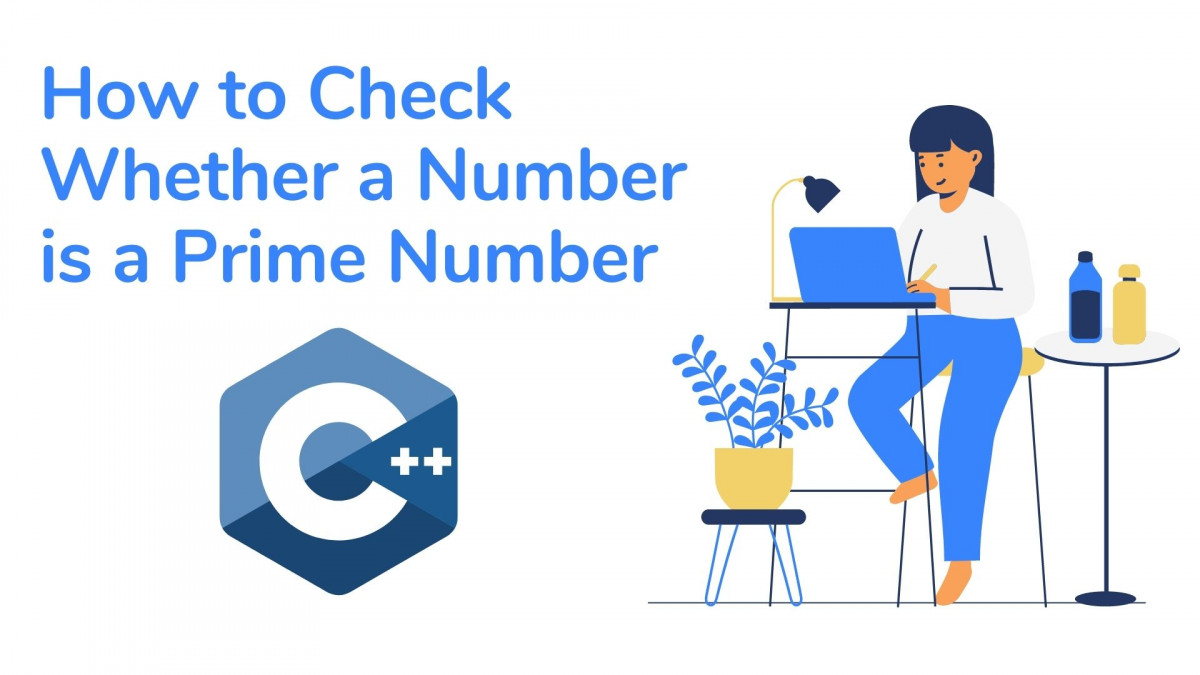 C++: How to Check Whether a Number is a Prime Number (Source Code)